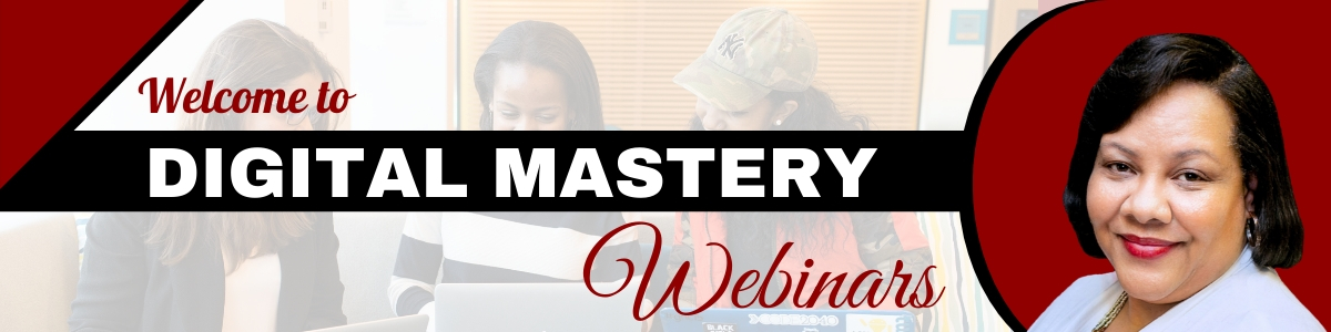 Digital Mastery Webinars | Digital Mastery Academy
