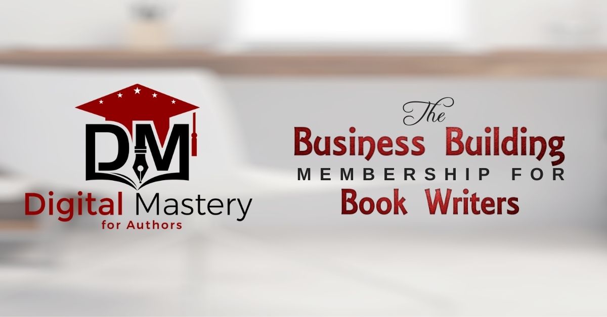 Digital Mastery for Authors Elite | Digital Mastery Academy