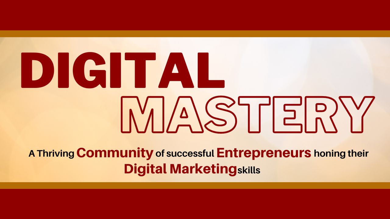 Digital Mastery Membership | Digital Mastery Academy